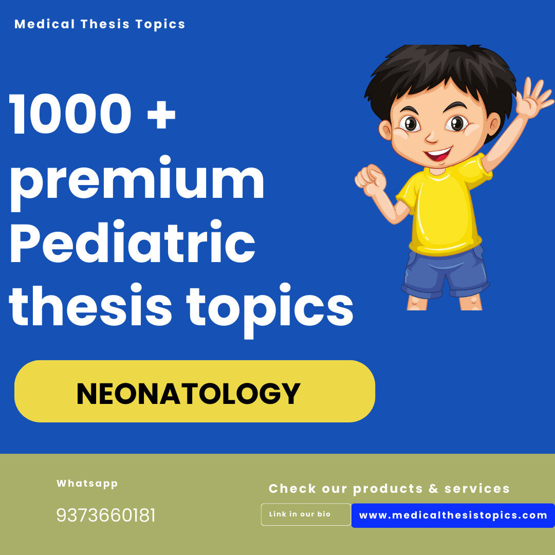 Pediatrics Dissertation Topics - medicalthesistopics