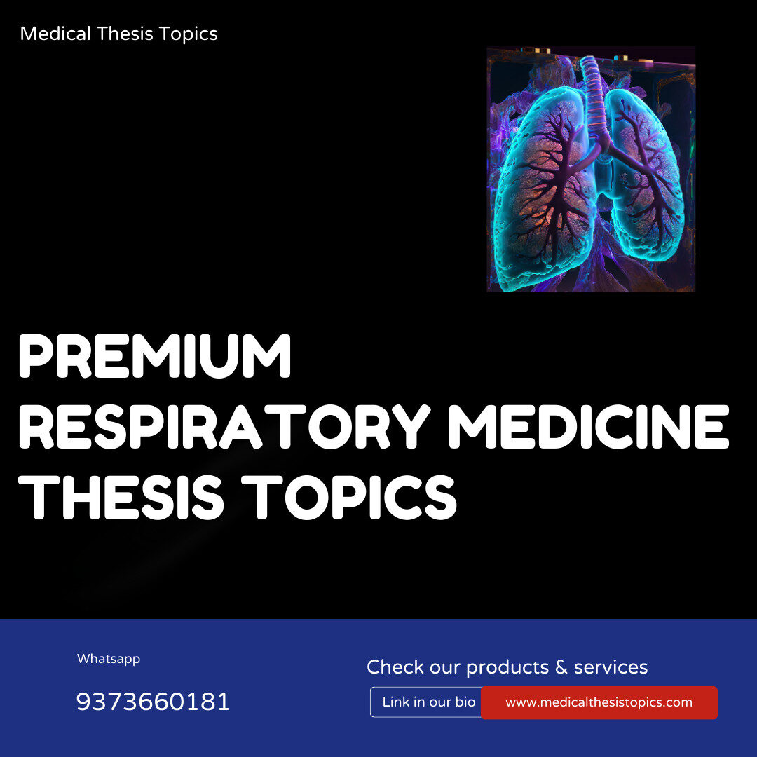 2000+ Breakthrough Respiratory Medicine Thesis Topics