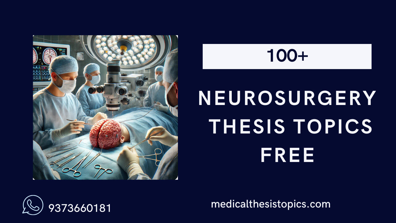 3000+ Exceptional Neurosurgery Thesis Topics to Inspire Success ...
